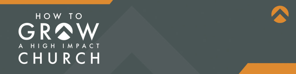 Growing a High Impact Church - Living on the Edge